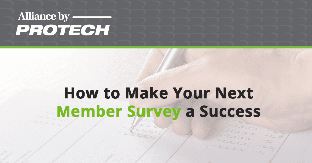 How to Make Your Next Member Survey a Success - Protech Associates