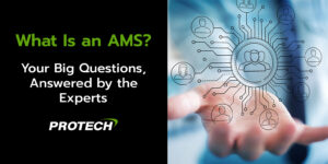 What Is an AMS? Your Big Questions, Answered by Experts - Protech ...