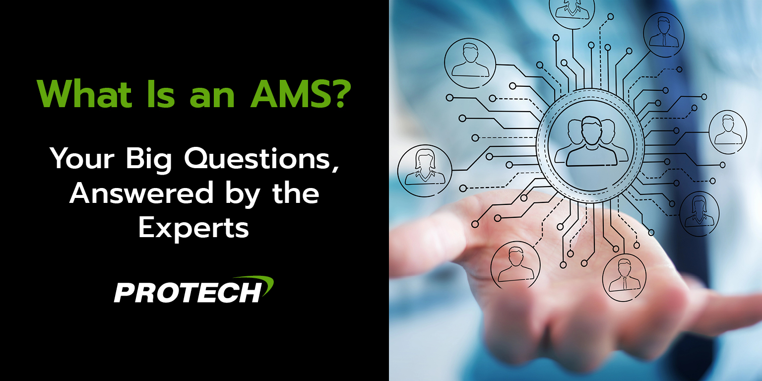 What Is an AMS? Your Big Questions, Answered by Experts - Protech ...